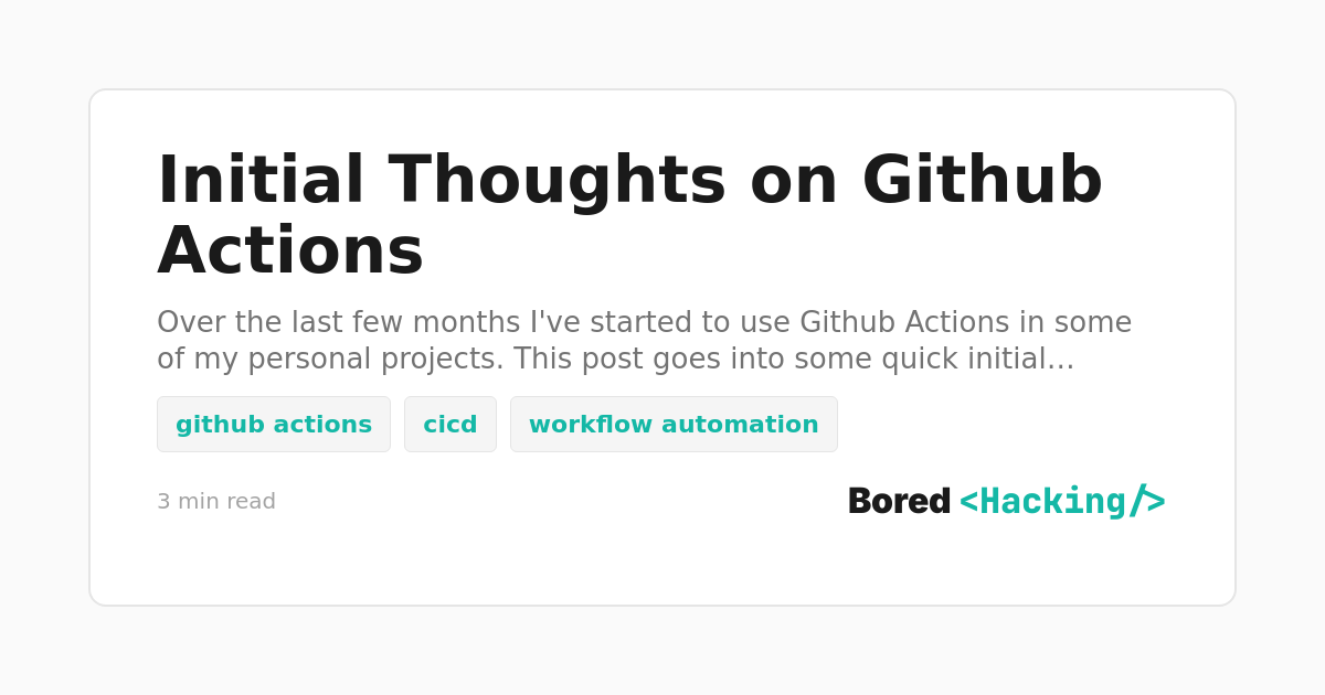 Initial Thoughts On Github Actions Bored Hacking 1653